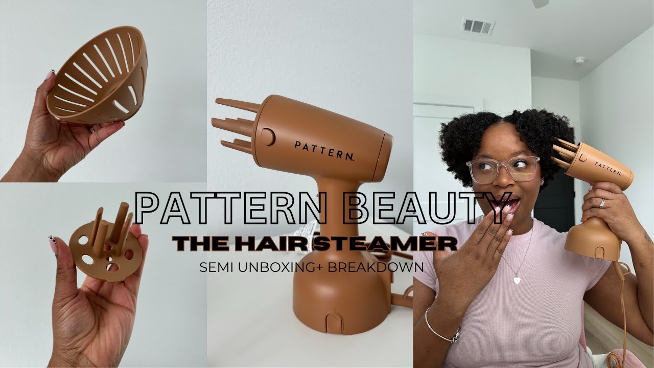 Pattern Beauty's NEW Hair Steamer | BREAK DOWN + UNBOXING| Price ...
