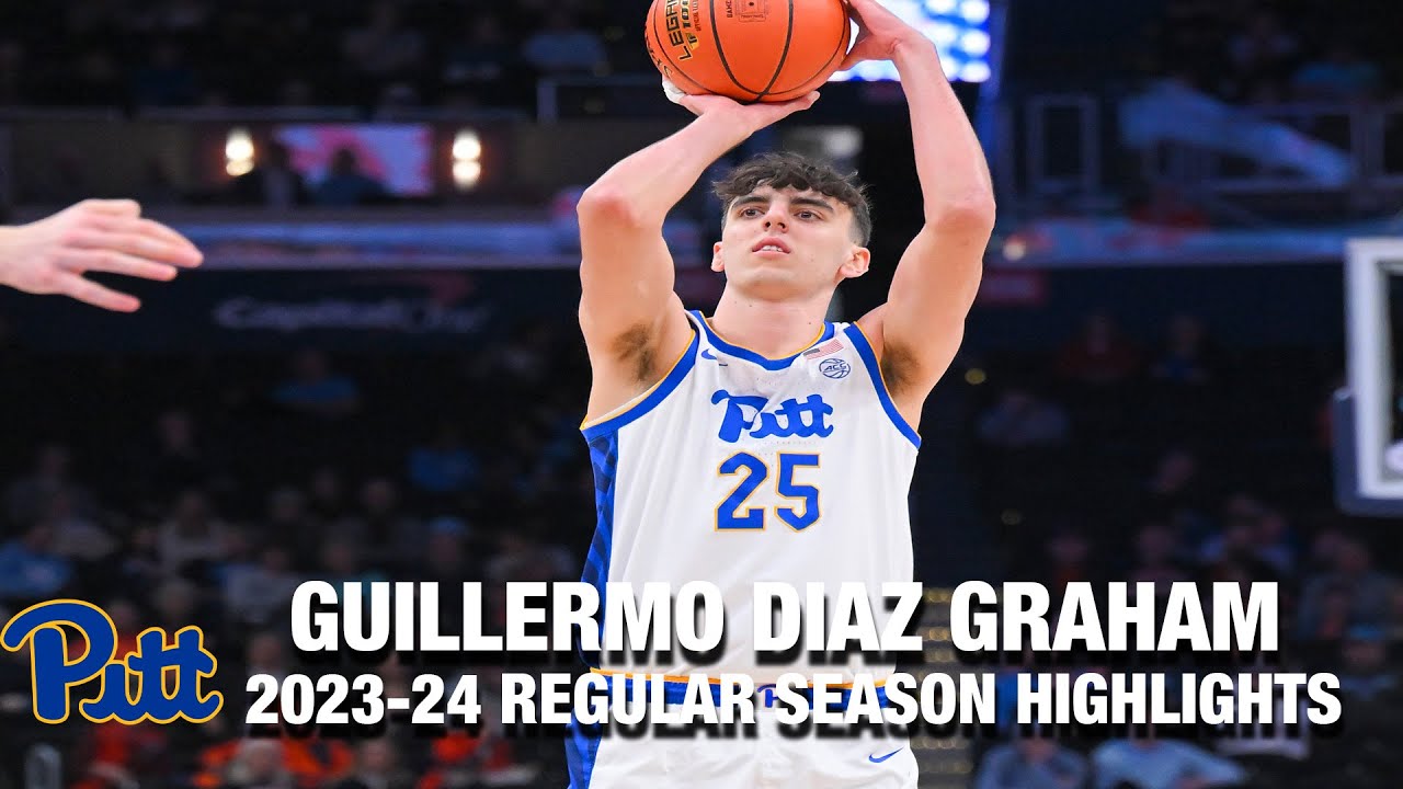 Guillermo Diaz Graham 2023-24 Regular Season Highlights | Pitt Forward ...