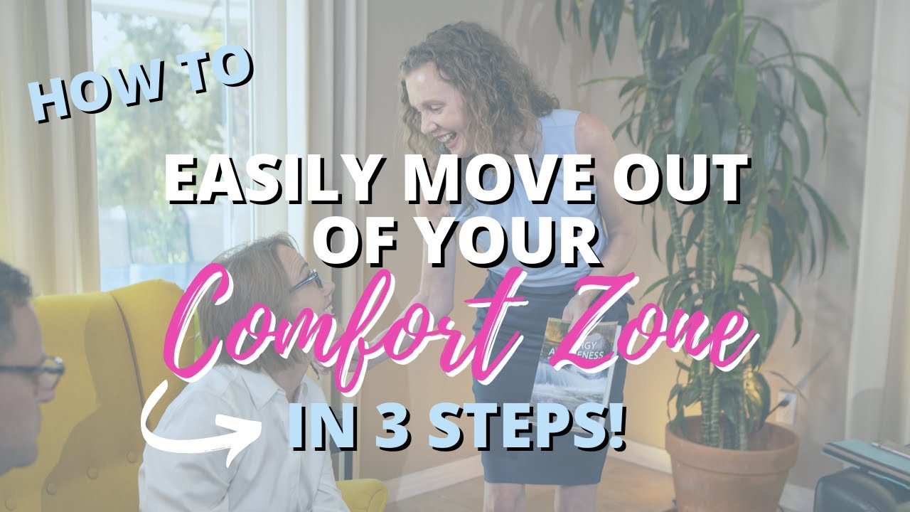 How to Easily Move Out of Your Comfort Zone - 3 Steps - YouTube