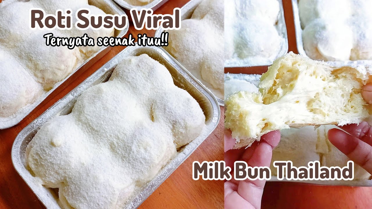 Milk Bun Thailand bikin sendiri ternyata seenak ituu!! | Resep roti ala ...
