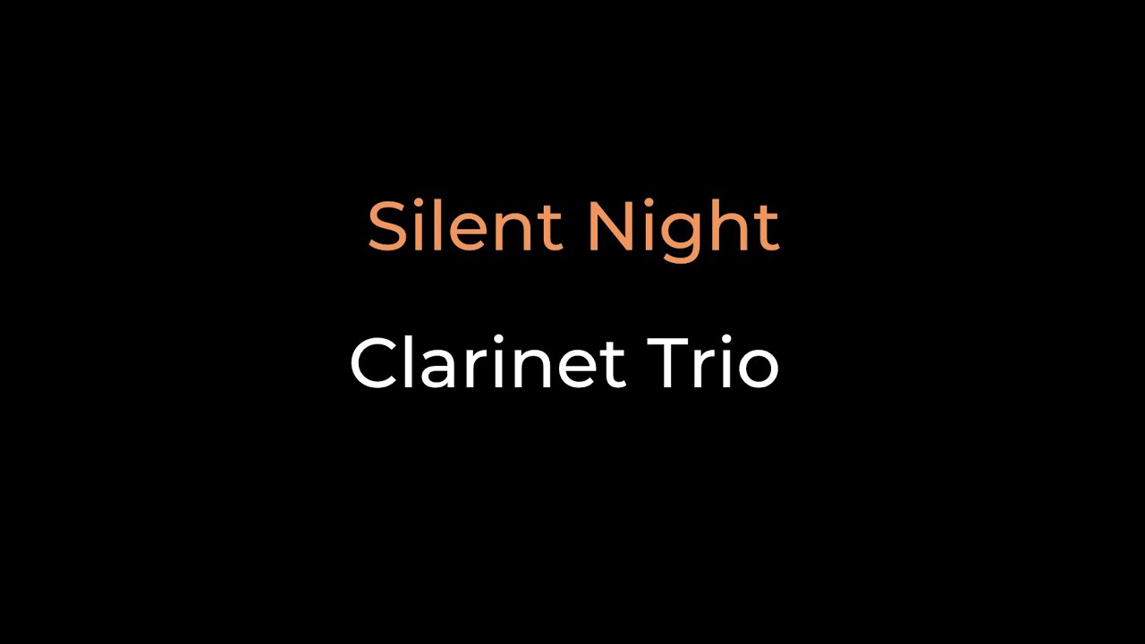 Easy Clarinet Trio: "Silent Night" - YouTube