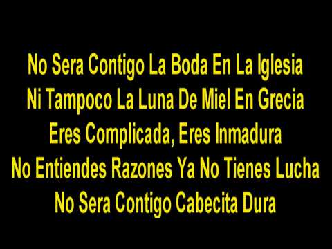CABECITA DURA. LETRA. LA ARROLLADORA