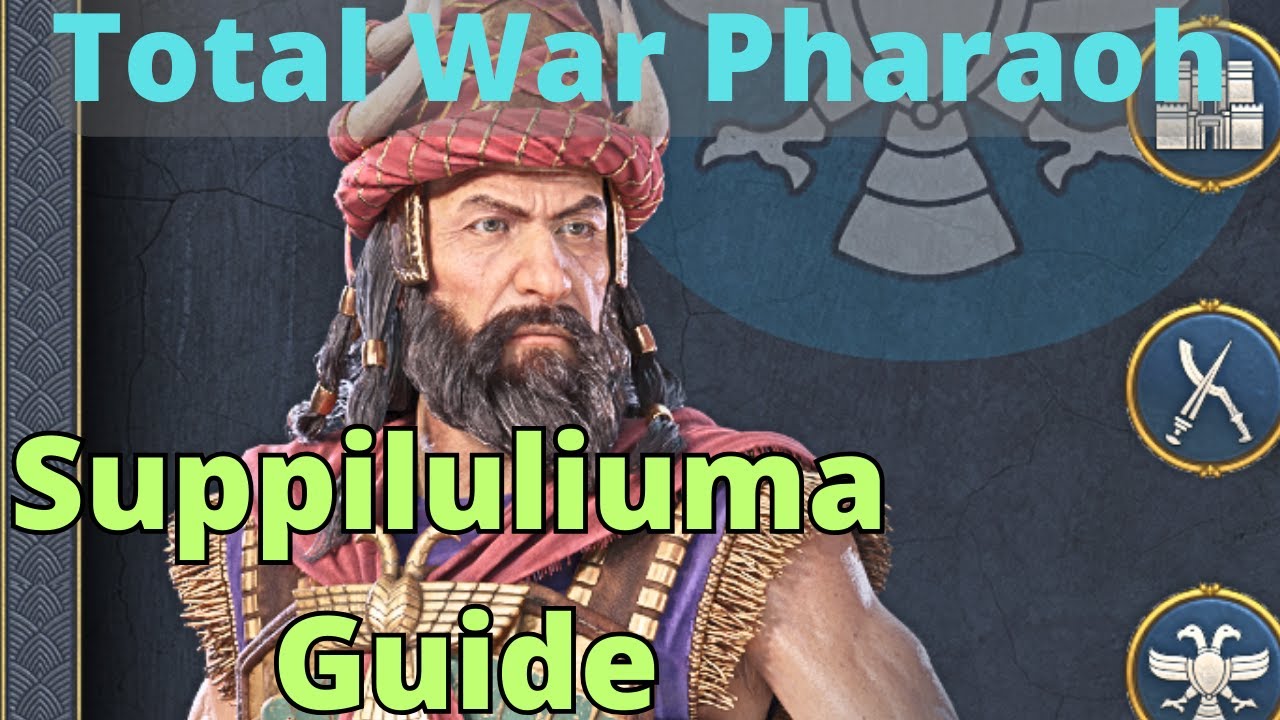 Suppliluliuma (Hittite King) Guide - Total War Pharaoh - YouTube