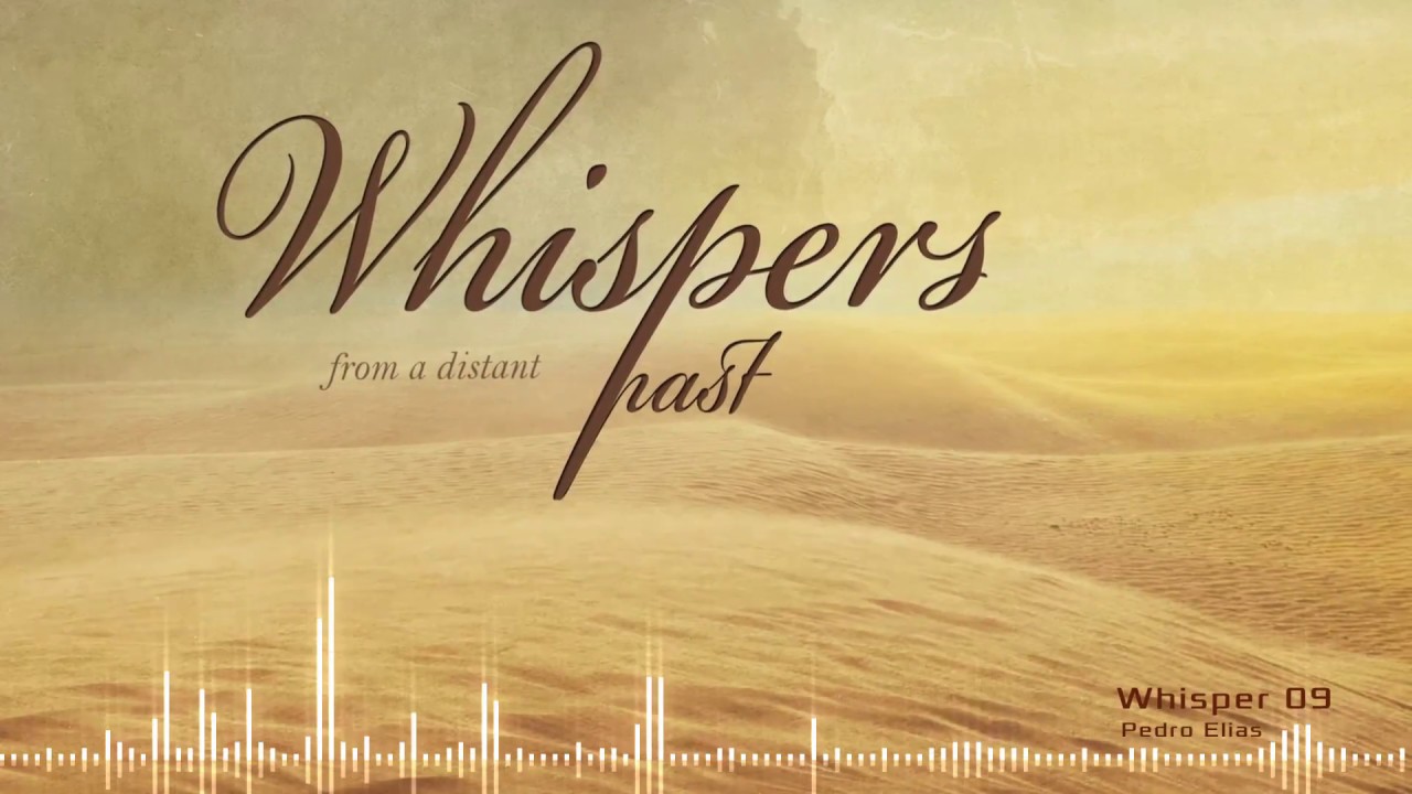 Whisper 9 - Whispers from a Distant Past - YouTube