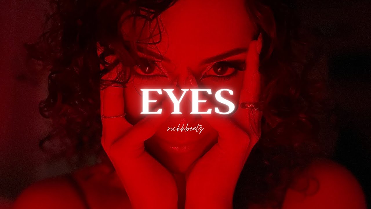[FREE FOR PROFIT TYPE BEAT] "EYES" - CRAZY BEAUTIFUL RNB TYPE BEAT ...
