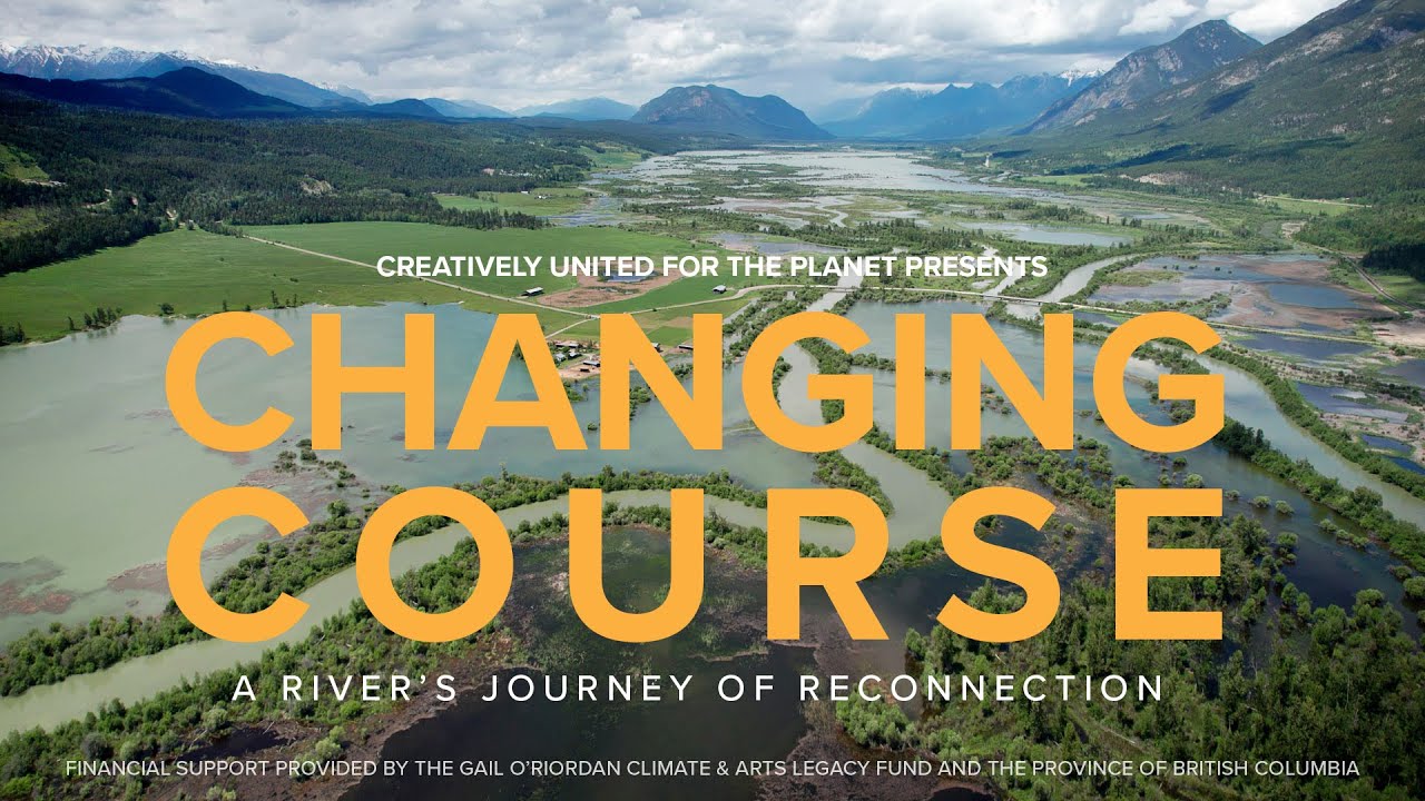 Film Trailer: Changing Course: A River's Journey of Reconnection - YouTube