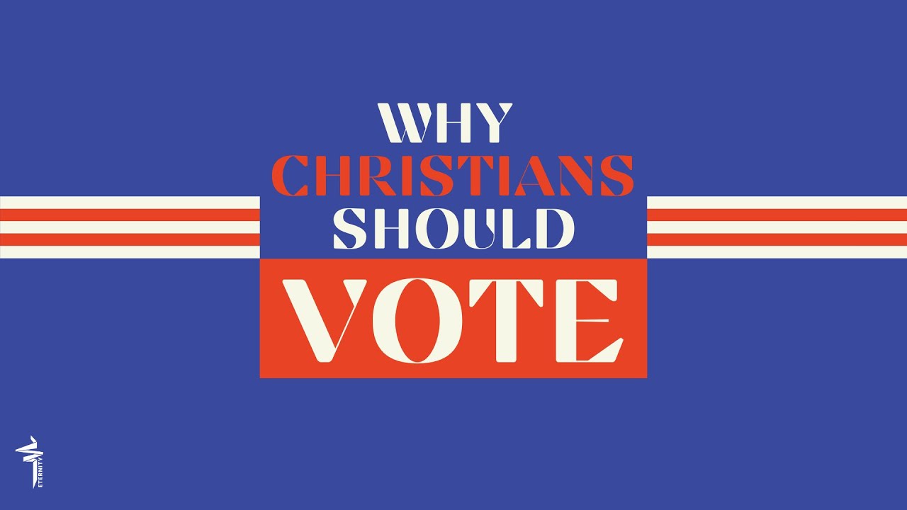 Why Christians Should Vote - YouTube