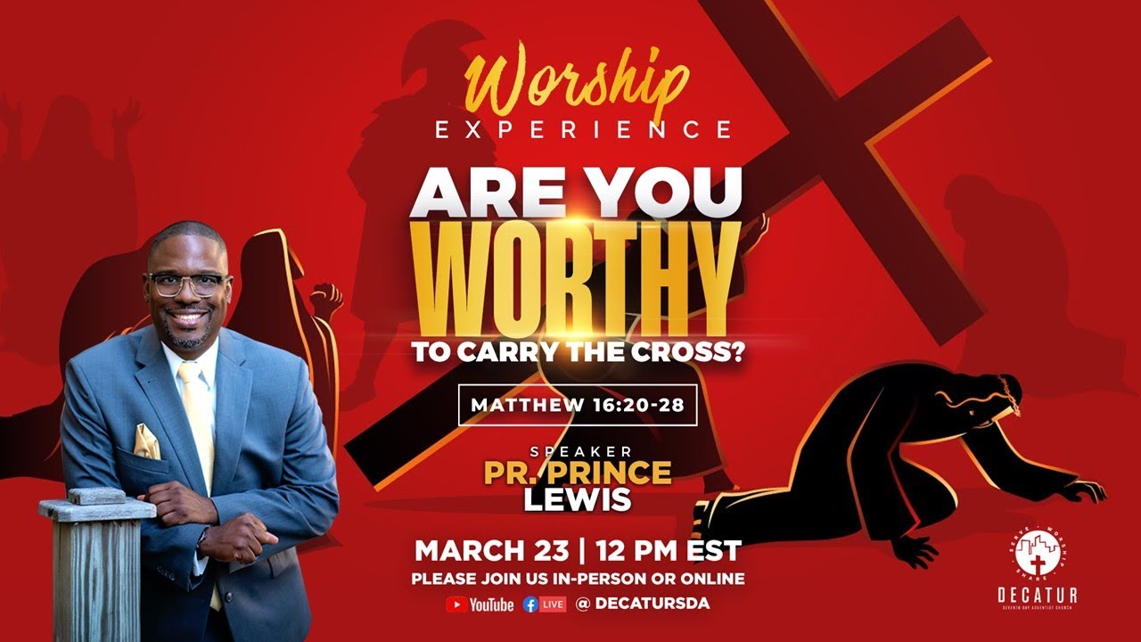 2024-03-23 | Pastor Prince Lewis | Are You Worthy To Carry The Cross ...