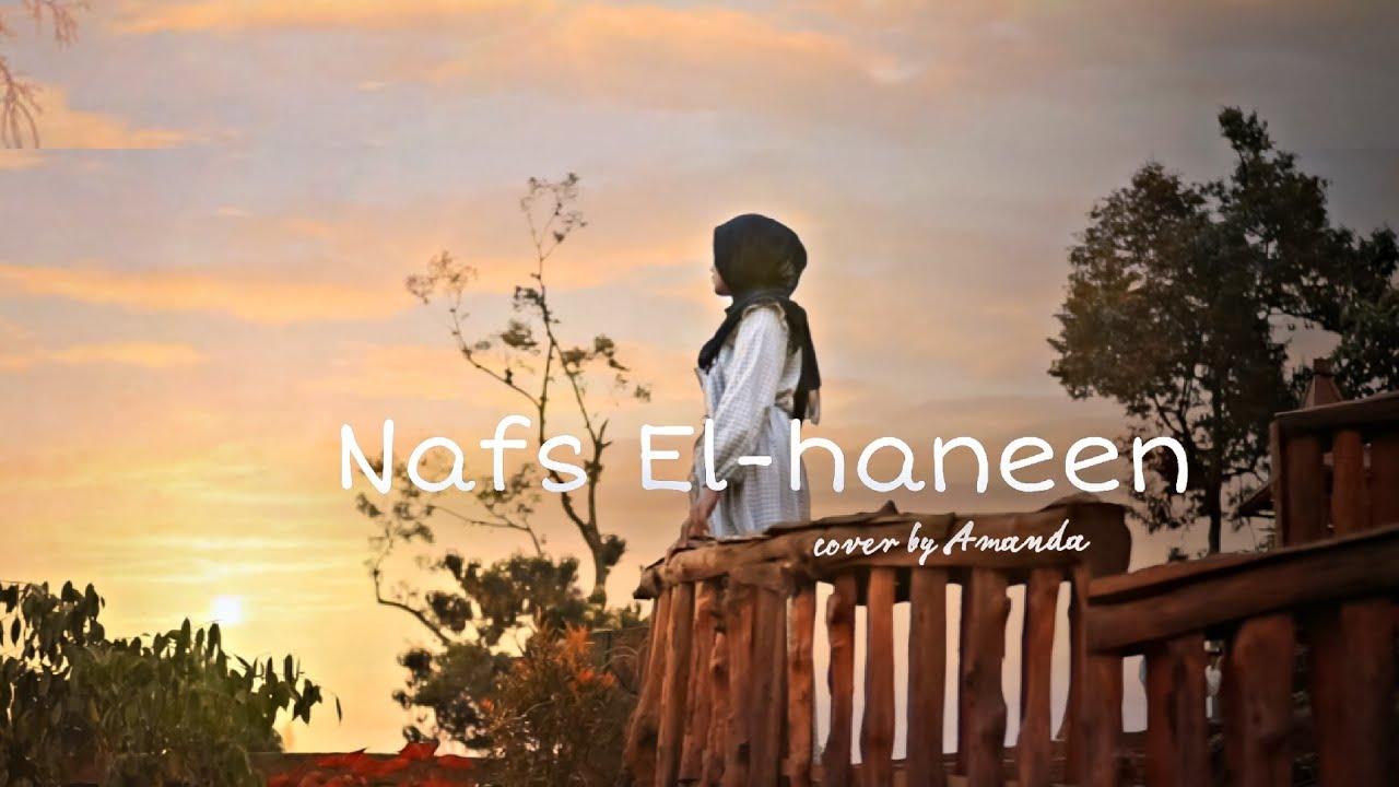 Nafs El-haneen Cover by Amanda - YouTube