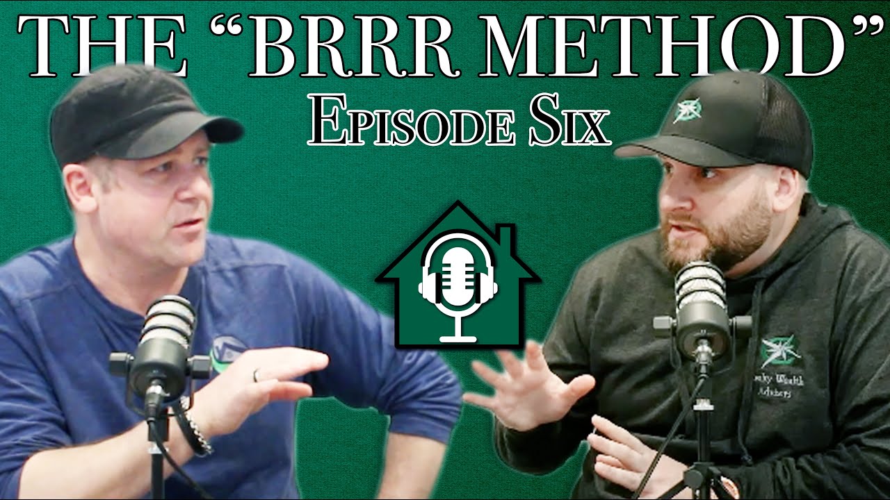 Episode 6 - The "BRRR Method" | 🏠 The Homeboys Podcast - YouTube