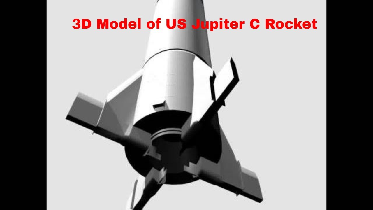 3D Model of US Jupiter C Rocket Review - YouTube