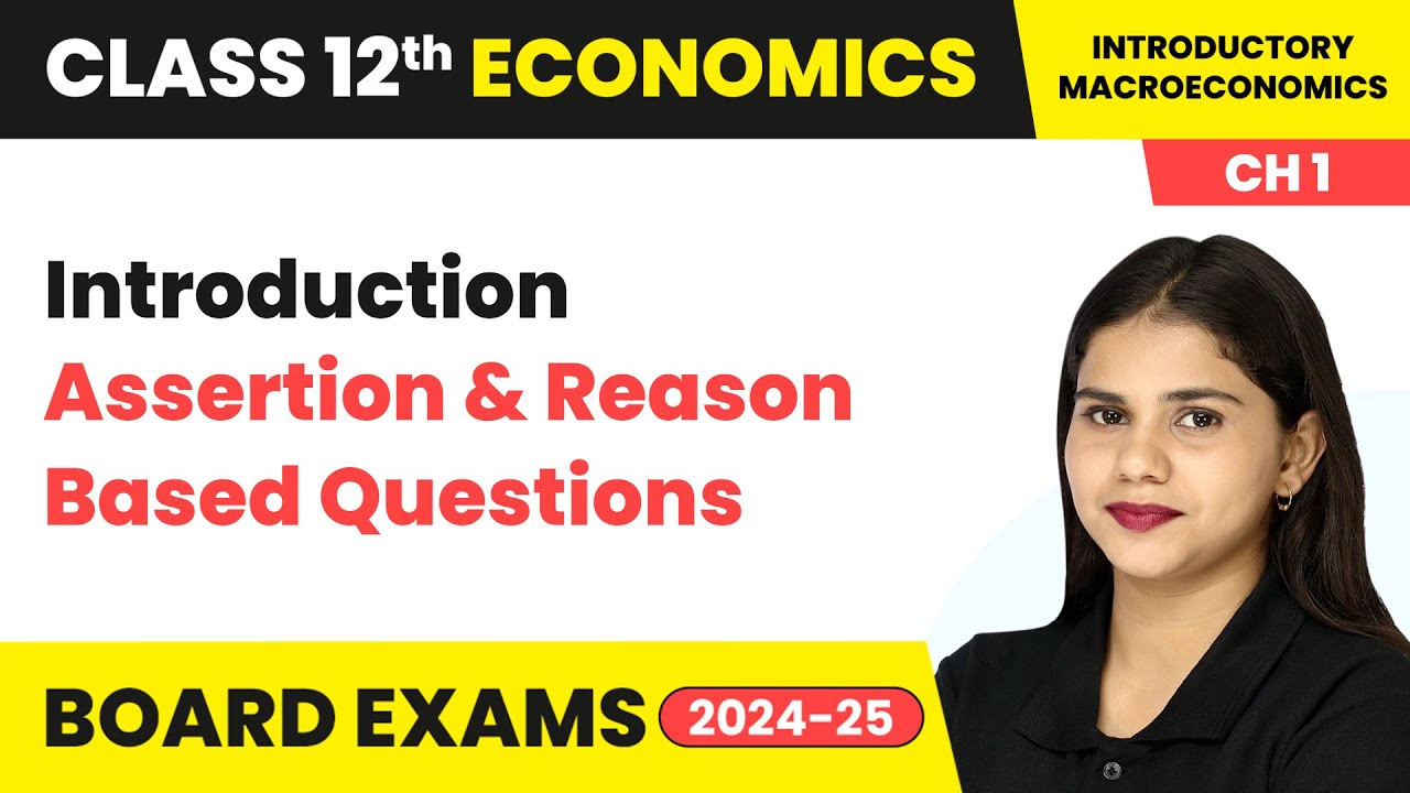 Introduction - Assertion & Reason Based Questions | Class 12 Economics ...