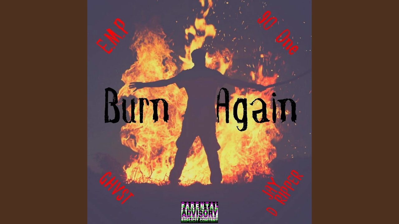 Burn Again - YouTube