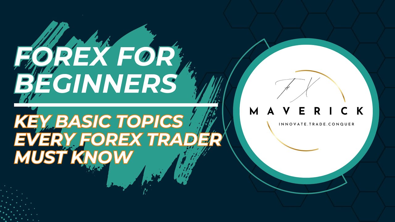 Forex For Beginners - Key Basics topics Every Forex Trader Must Know ...