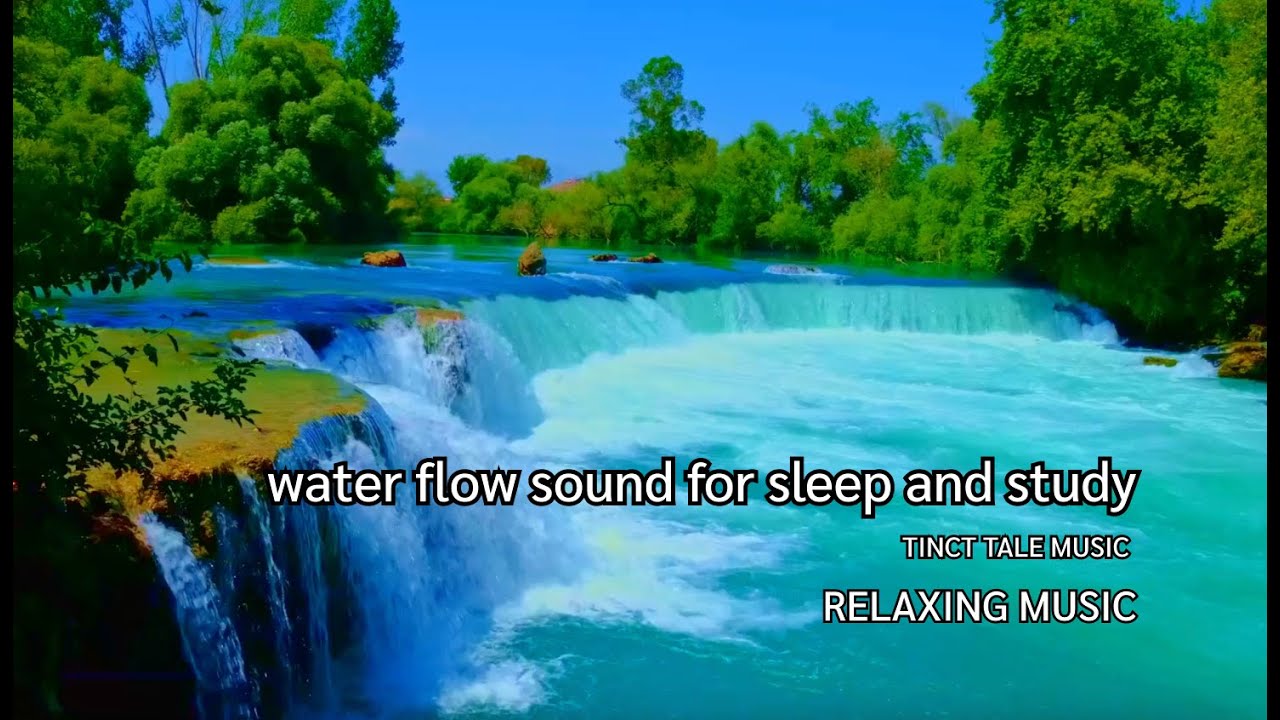 water flow sound for sleep and study #relaxing music #calm #study music ...