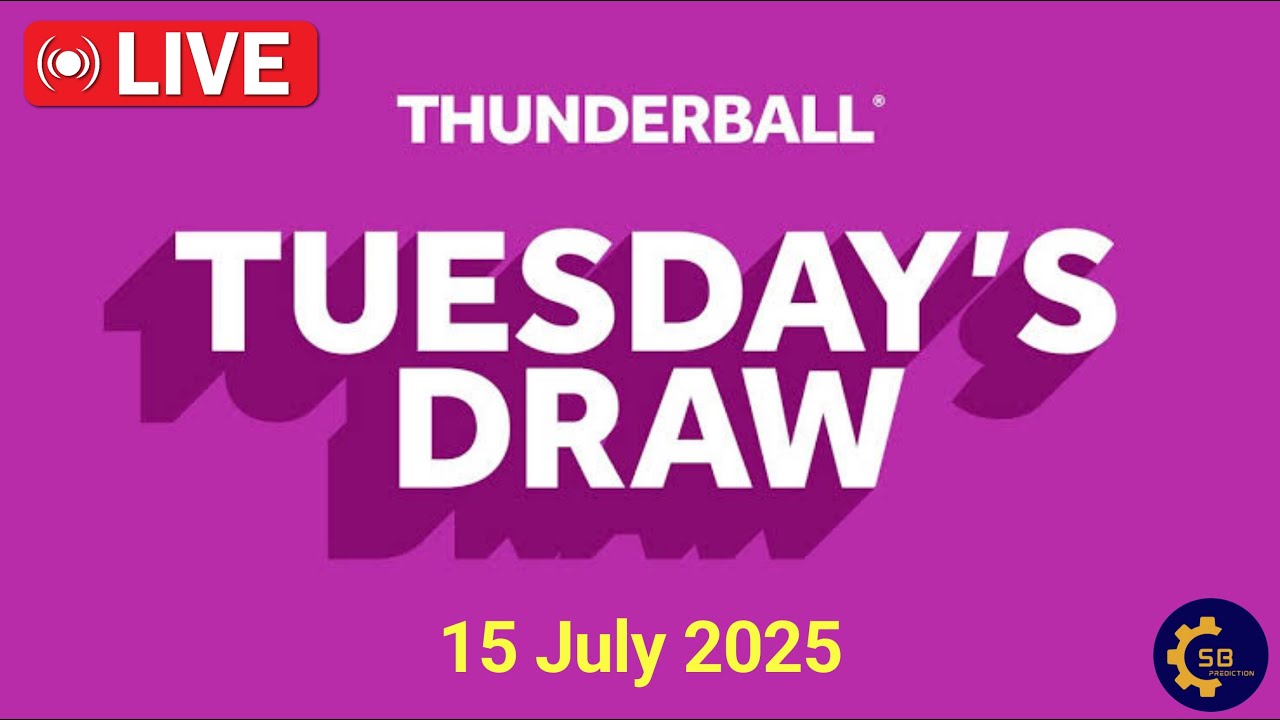 Thunderball draw live Tonight Results from Tuesday 15 July 2025 ...