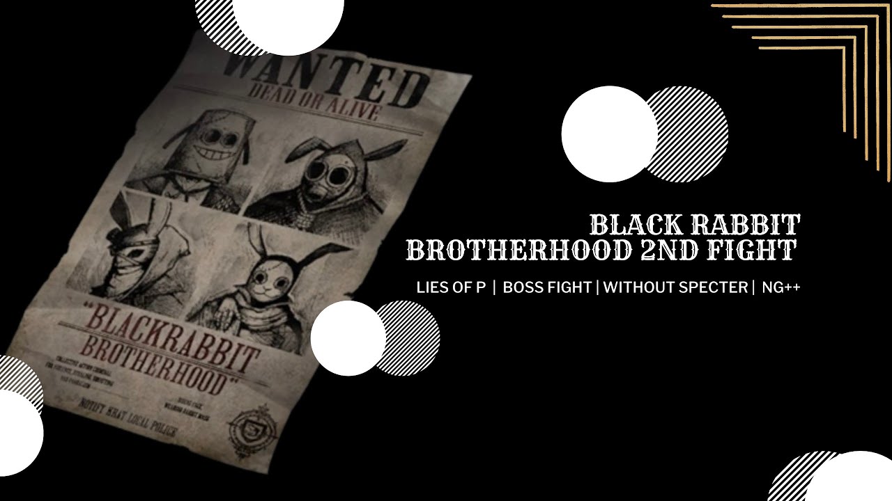 Lies of P | Black Rabbit Brotherhood - 2ND Boss Fight [ Without Specter ...