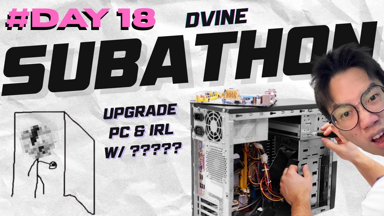 🔴 IRL UPGRADE PC!!! 500FPS?? HARGA SUBATHON BERUBAH!! | DAY 18 # ...