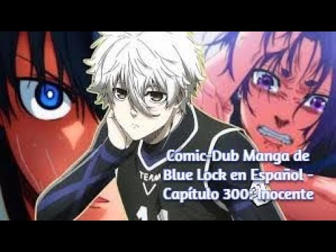 Comic-Dub Manga de Blue Lock en Español - Capítulo 300: Inocente