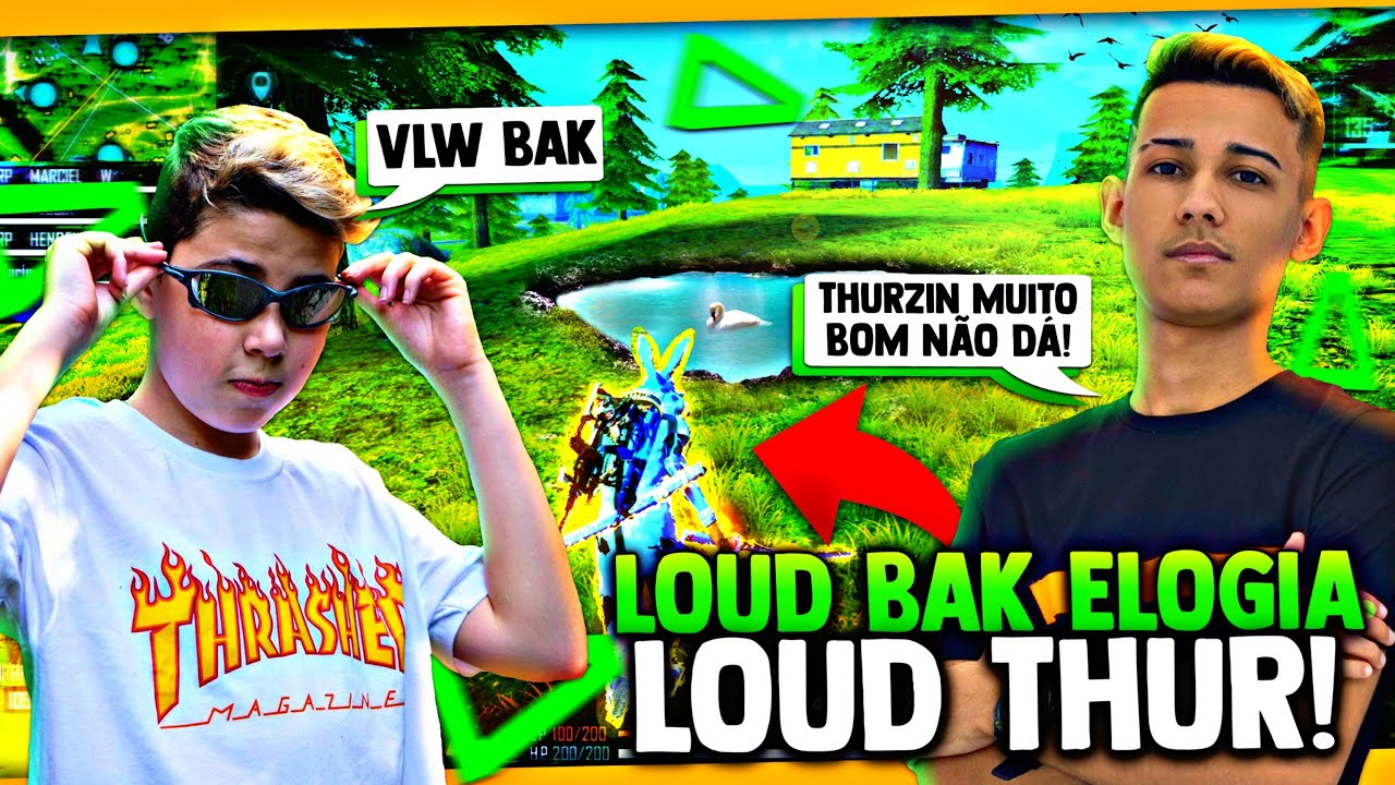 LOUD BAK ELOGIA THURZIN PARA O NOBRU E NOBRU RESPONDE, MOMENTOS ...