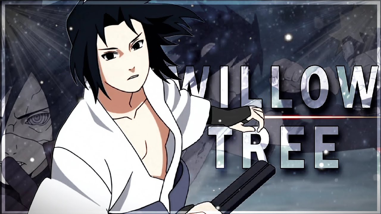 willow tree [EDIT/AMV] Naruto - YouTube