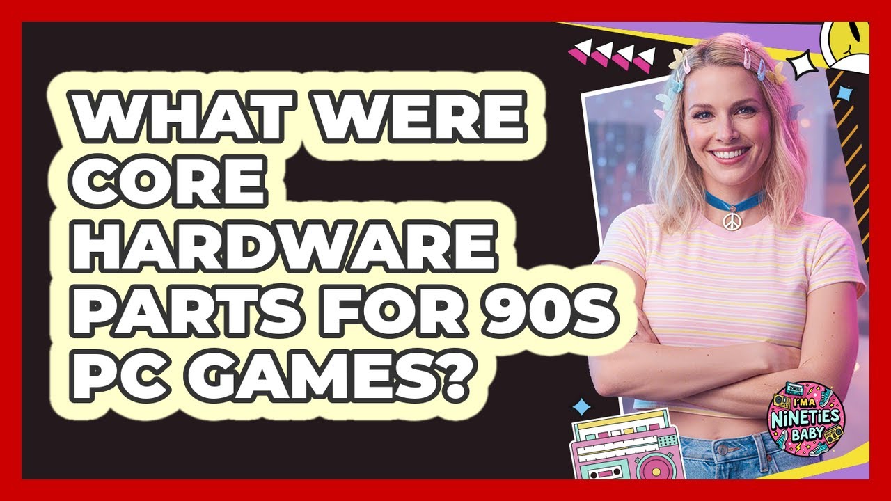What Were Core Hardware Parts For 90s PC Games? - YouTube
