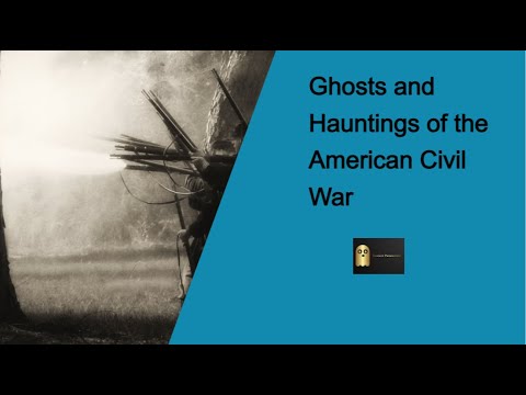 Ghosts and Hauntings of the American Civil War - YouTube