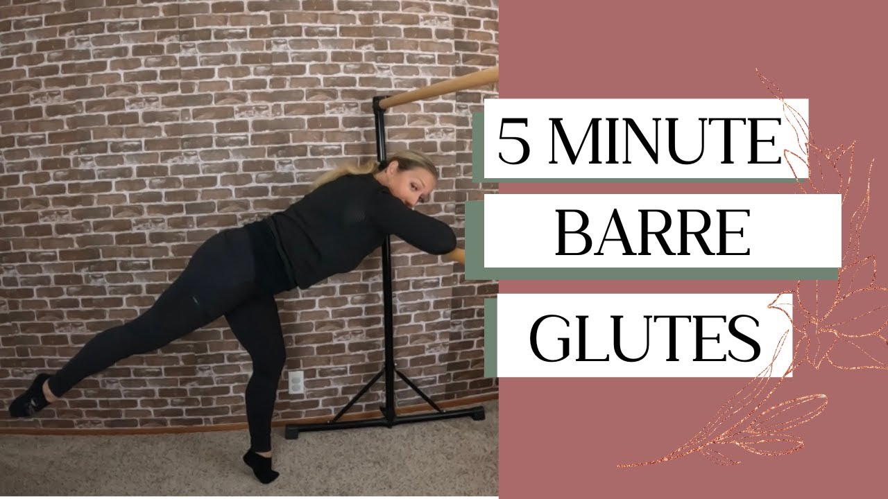 5 Min Barre Glute Workout - YouTube