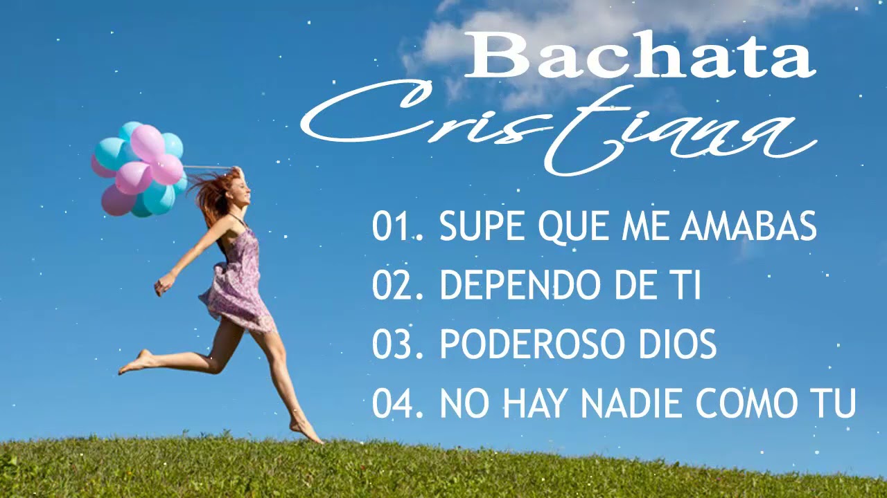 Bachata Cristiana 2021 - Bachata Cristiana La Mejor Bachata Cristiana ...