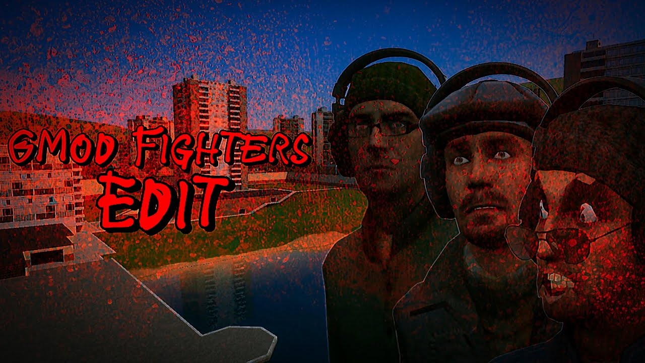 Gmod Fighters Edit! 🔥 - YouTube