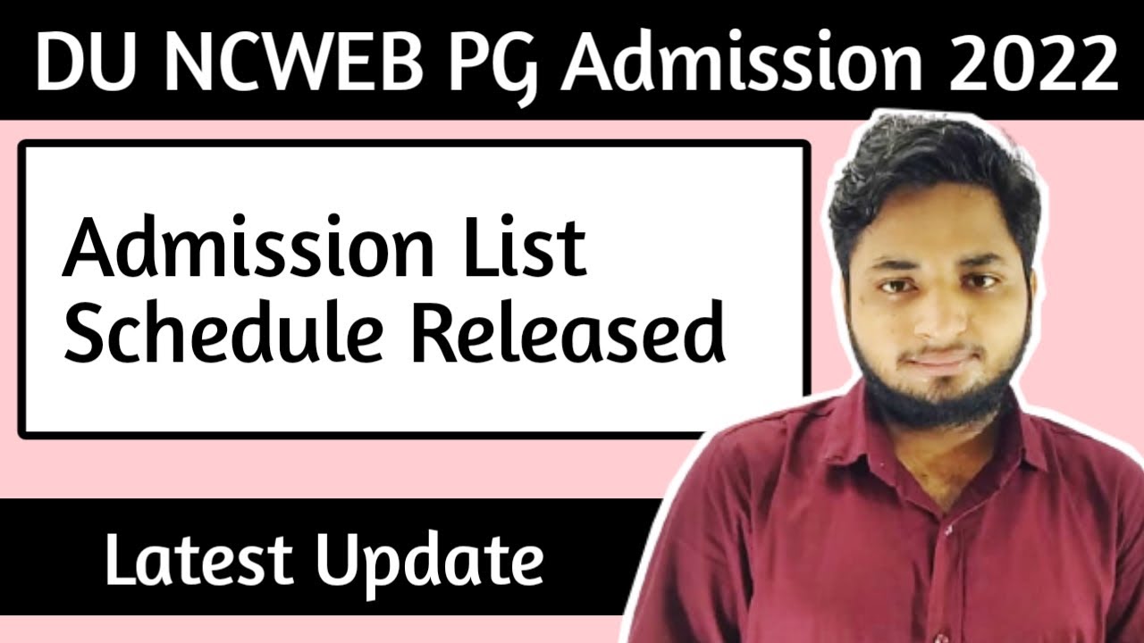 Delhi University NCWEB PG Admission Schedule Released 2022| NCWEB PG ...