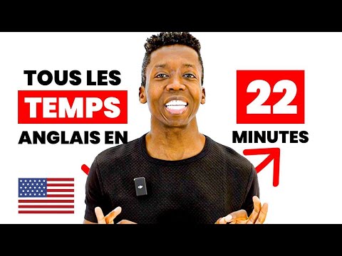 Comprendre TOUS Les Temps en Anglais en 22 Minutes!