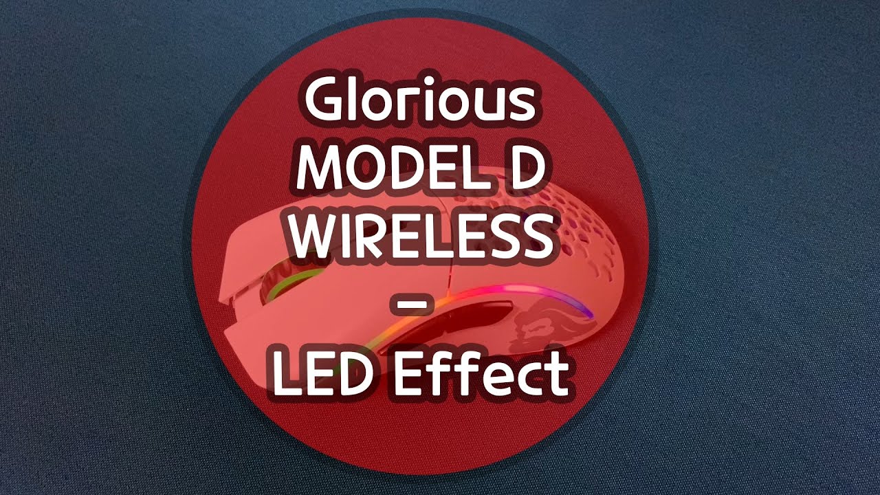 Glorious MODEL D WIRELESS - LED Effect - YouTube