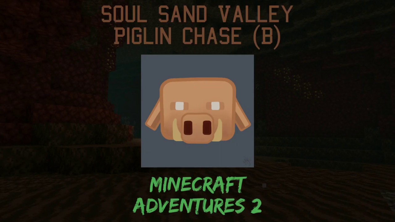 Minecraft Adventures 2 (Piglin Chase Theme B) - YouTube