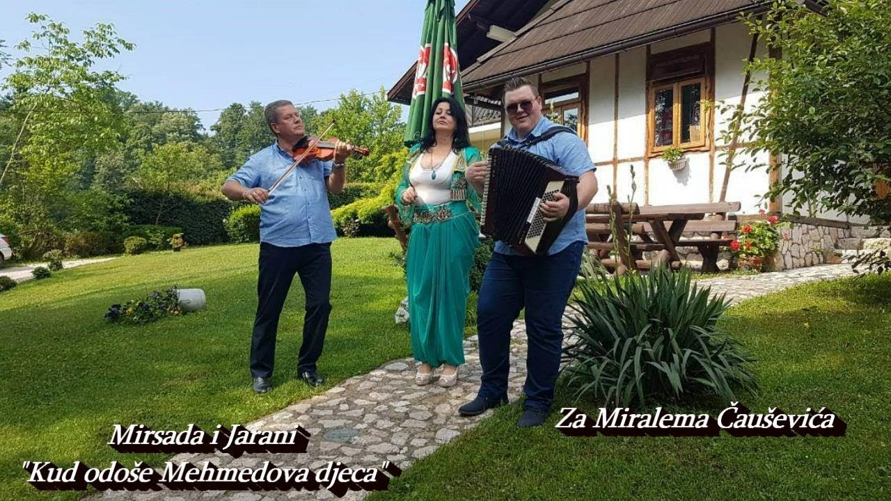 Mirsada i Jarani - Kud odose Mehmedova djeca (Za Miralema Causevica ...