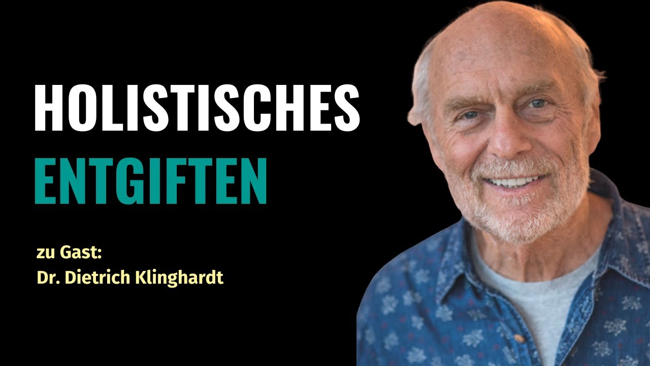 Dr. Dietrich Klinghardt - Schritt für Schritt zur Zellentgiftung - so ...