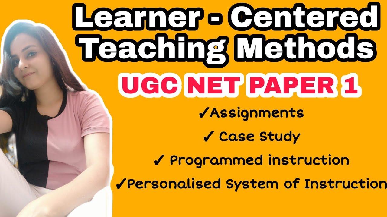 Learner centered teaching methods | ugc net paper 1 | teaching aptitude ...