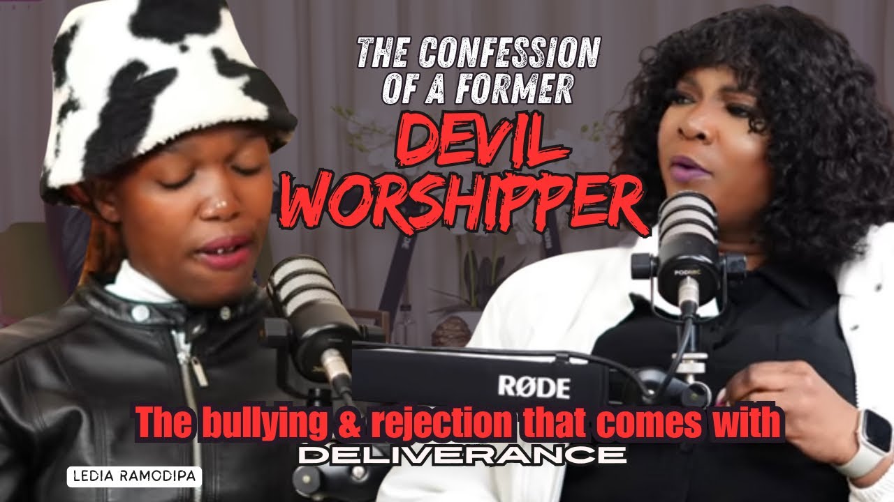 EP.115 Ledia Ramodipa on how she was fully delivered from devil worship ...