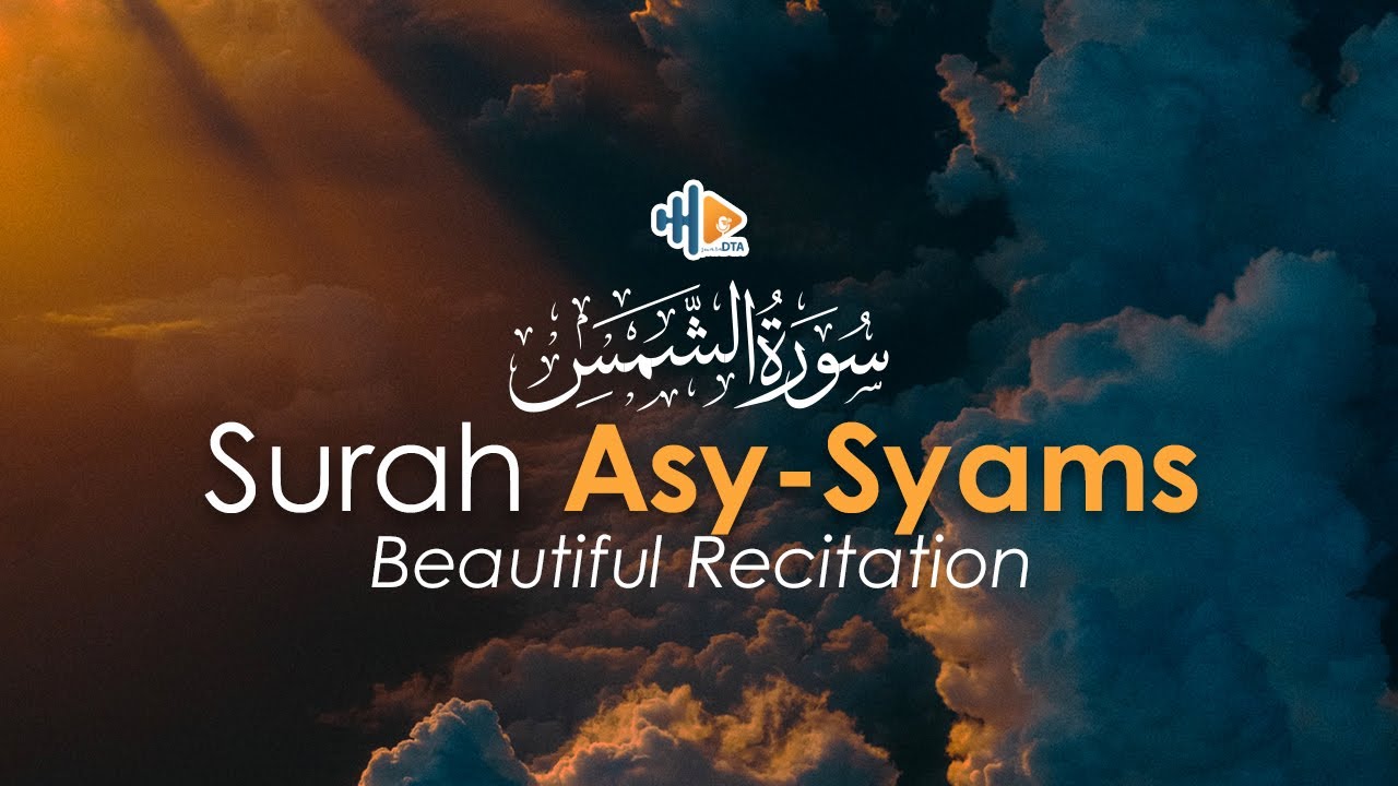 Murottal Surat Asy Syams - Beautiful Quran Recitation - YouTube