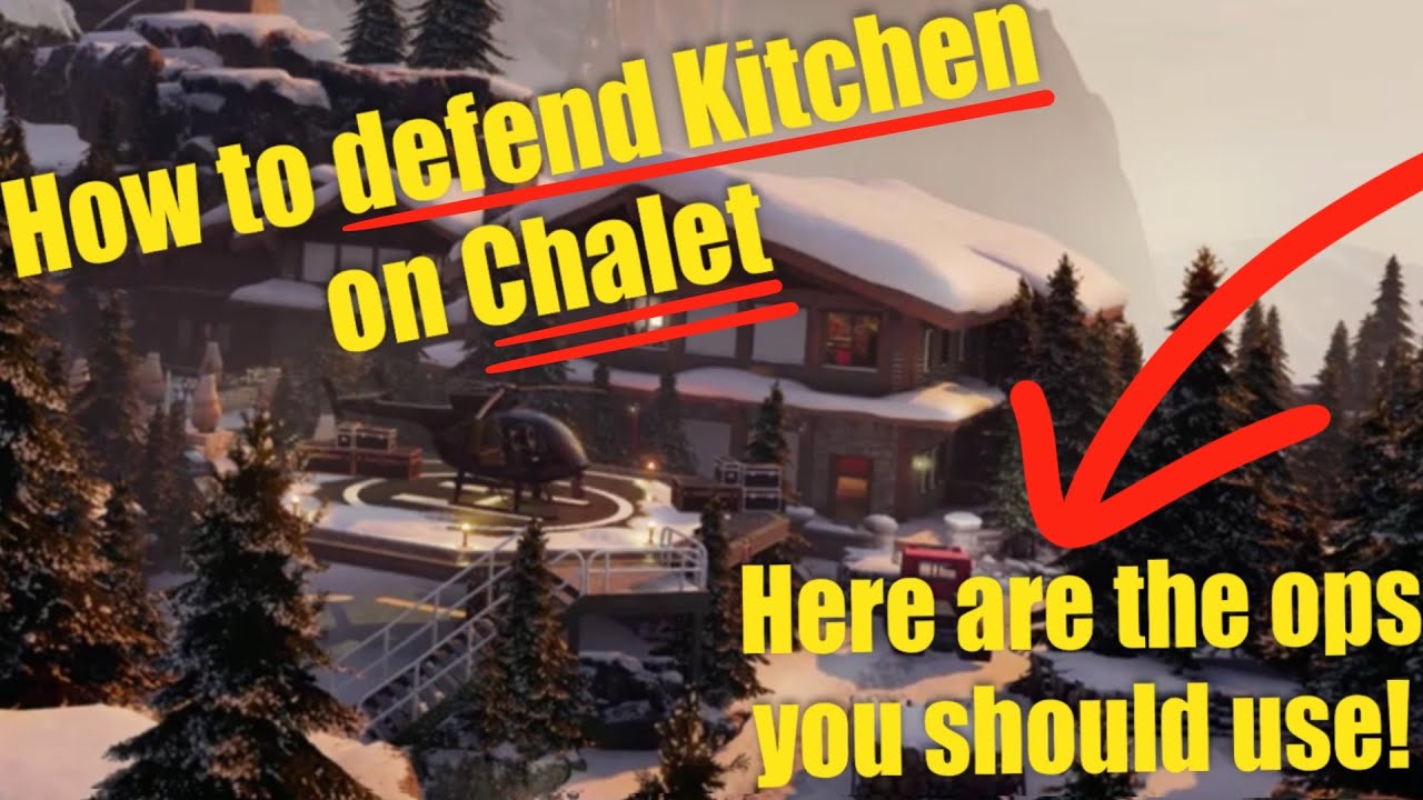 How to Defend Kitchen/Trophy on Chalet LIKE A PRO: Rainbow Six Siege ...