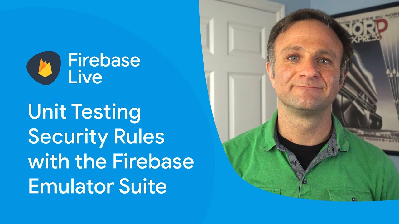 Unit Testing Security Rules With The Firebase Emulator Suite Youtube