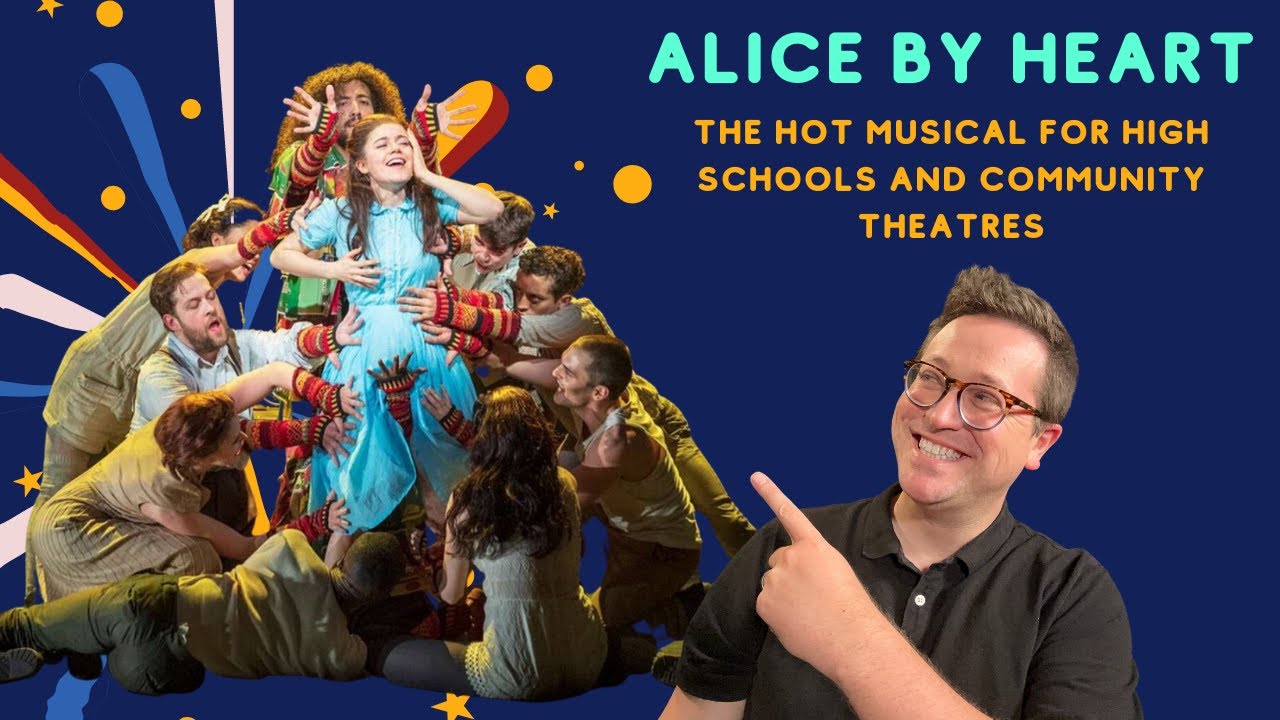 Alice by Heart - The Best New Musical for High Schools & Community ...