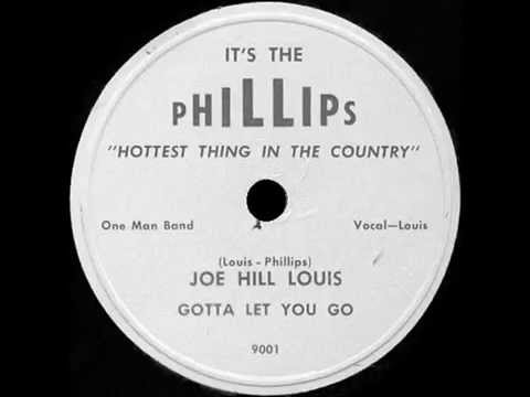 Joe Hill Louis - Gotta Let You Go - YouTube