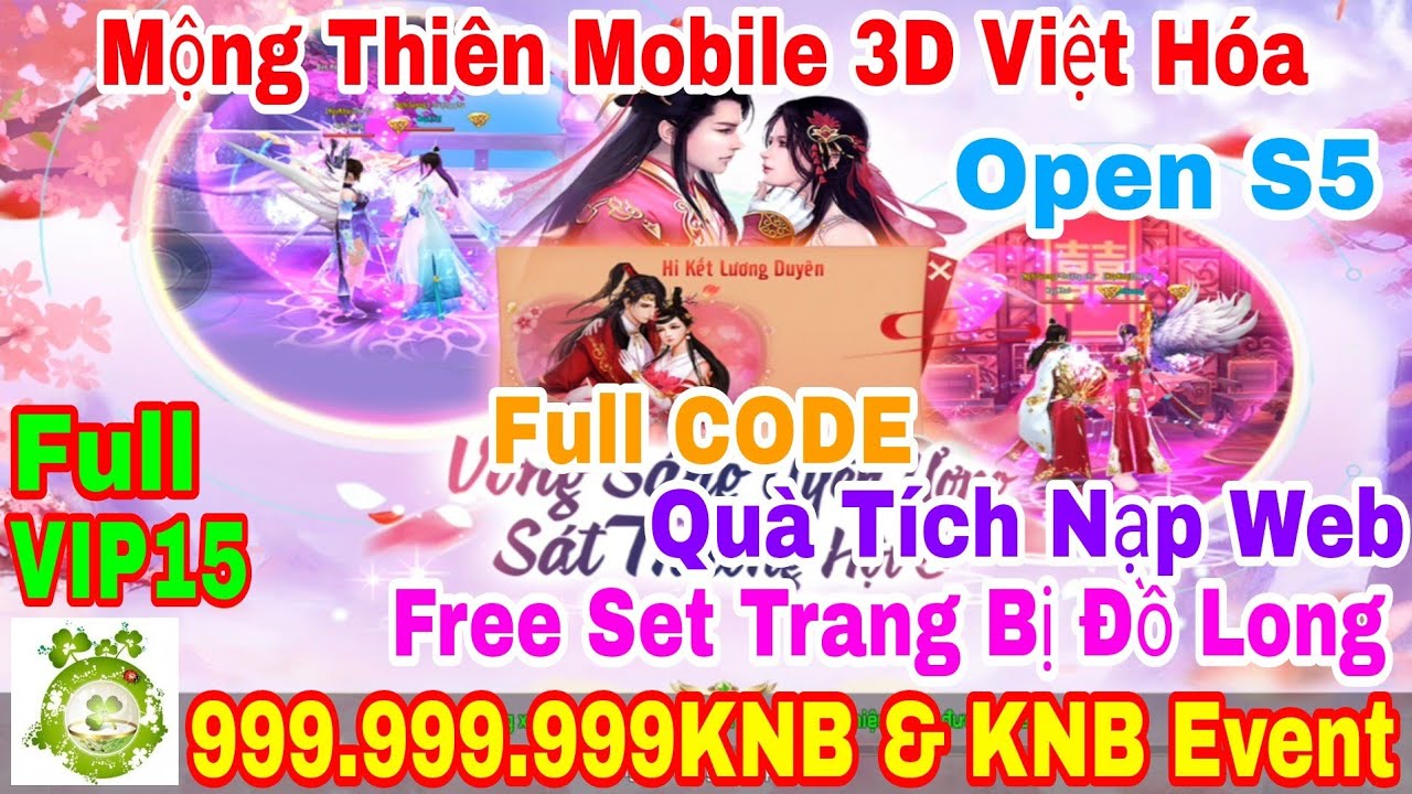 Mộng Thiên 3D Việt Hóa Open S4 Hôm Nay | Free Max VIP15 + 999.999.999KNB & Tặng Vô Số Quà Giá ...