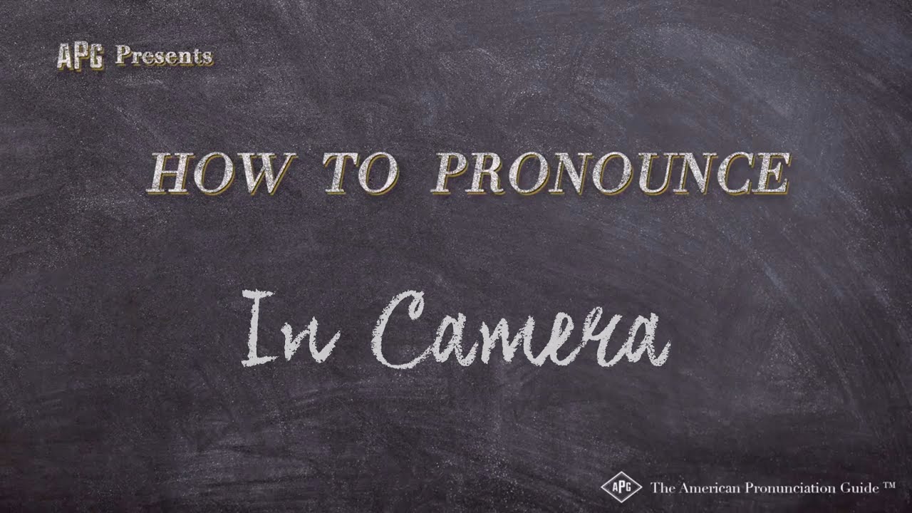 How to Pronounce In Camera (Real Life Examples!) - YouTube