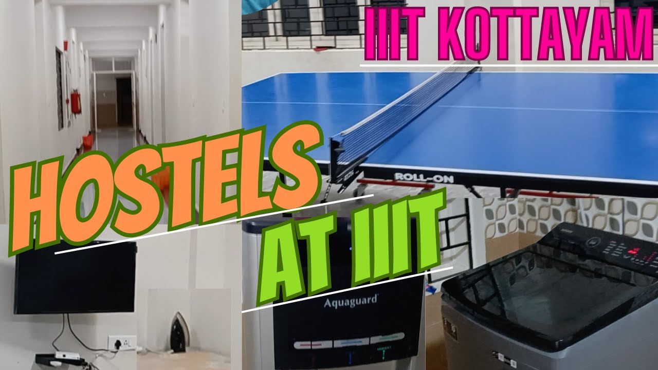 IIIT Kottayam Hostel | Hostel tour of IIIT Kottayam | Hostel at IIIT ...
