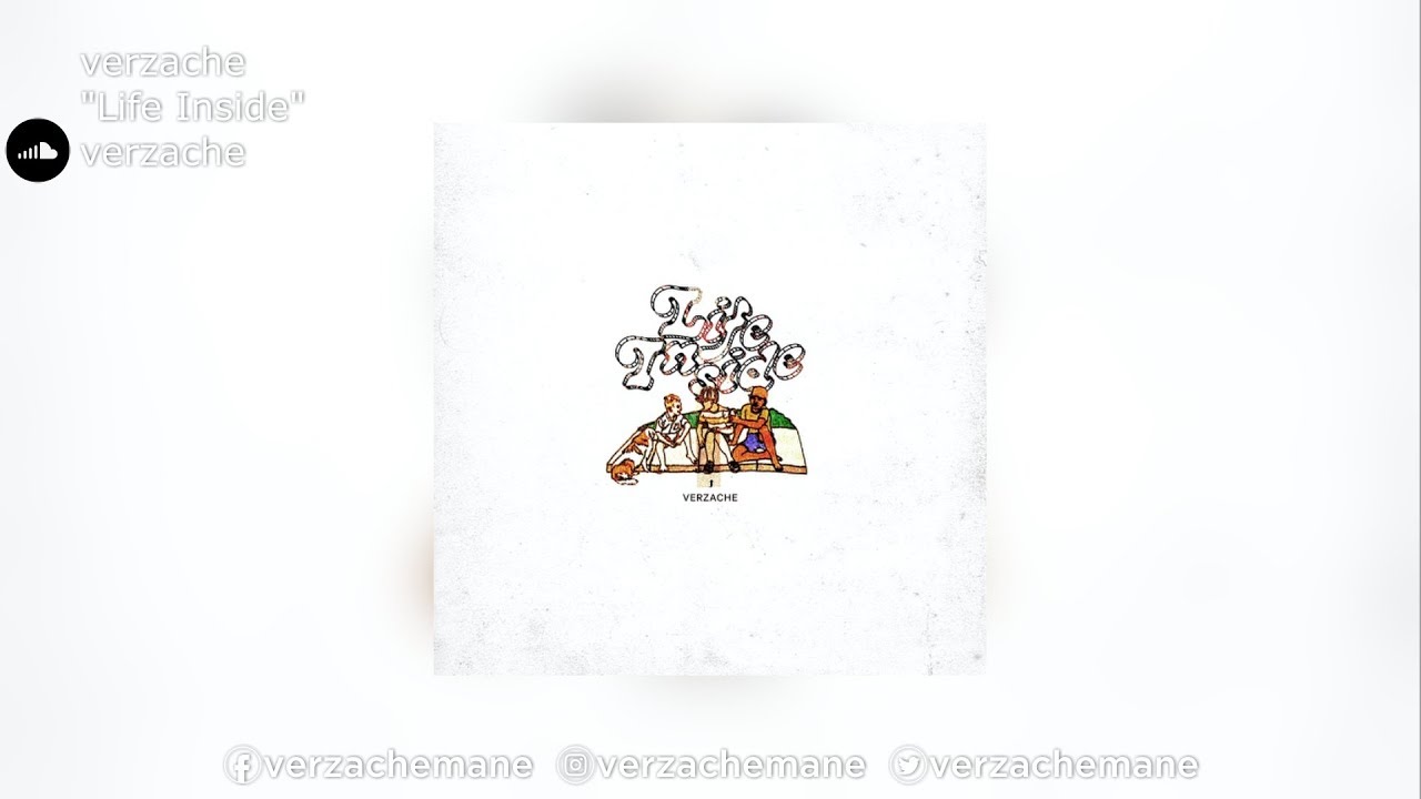 verzache | "Life Inside" - YouTube