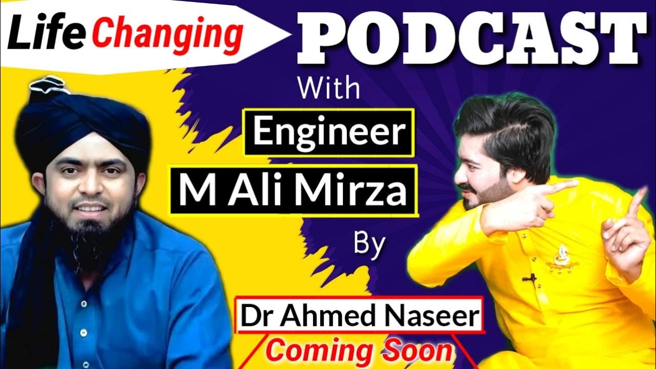 Engineer Muhammad Ali Mirza Latest Podcast with Dr Ahmed Naseer | Mirza ...