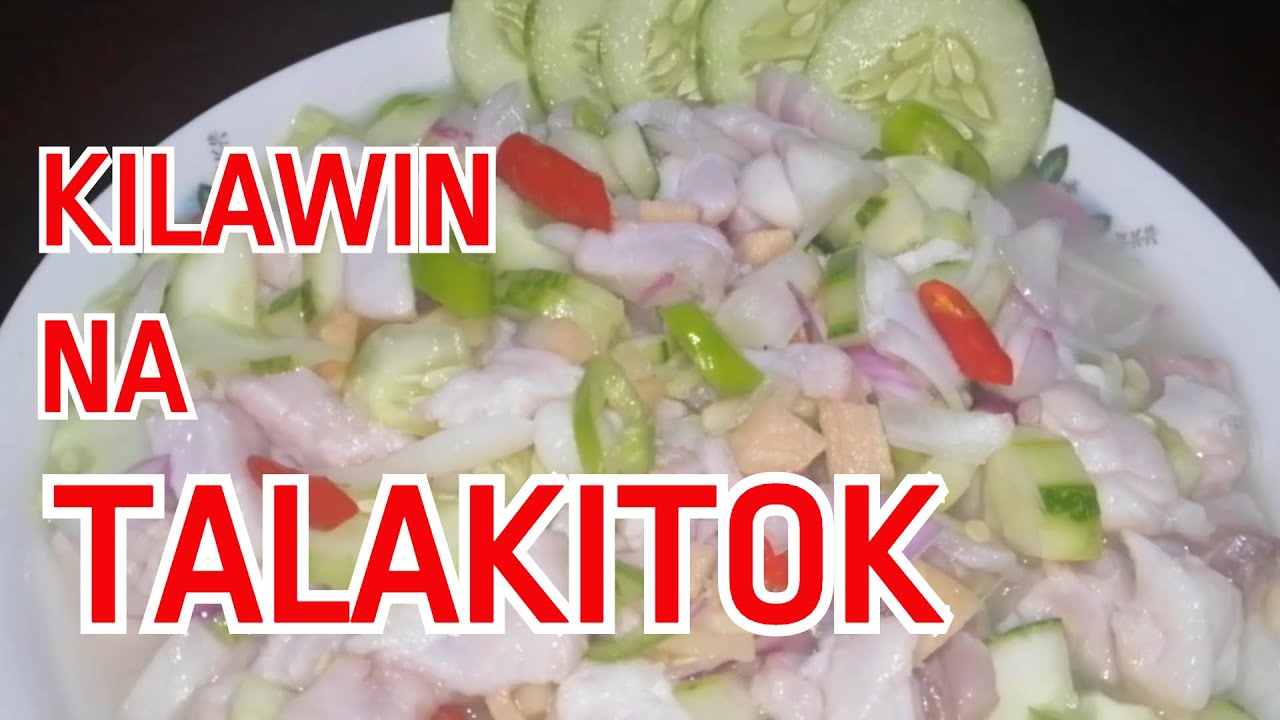 How to make KILAWIN NA TALAKITOK | Paano gumawa ng KILAWIN NA TALAKITOK ...