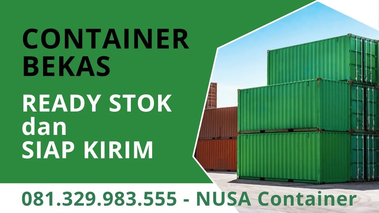 081.329.983.555 - Harga Container Bekas 10 20 40 Feet #container - YouTube